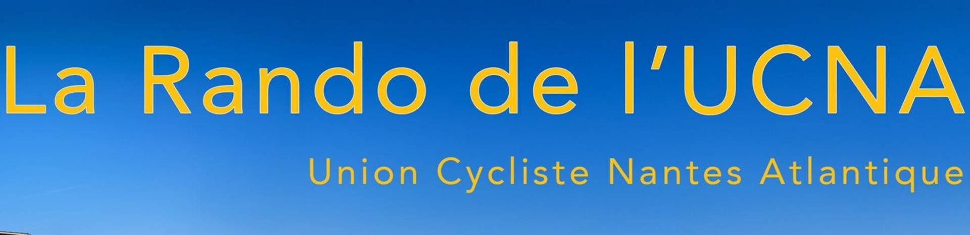 NOTRE RANDO c'est DIMANCHE - UCNA